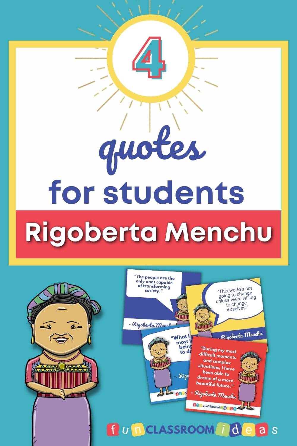Rigoberta Menchu Quotes For Students - Free Images To Share