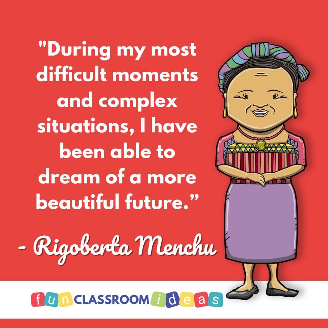 Rigoberta Menchu Quotes For Students - Free Images To Share