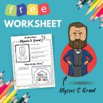 Free Ulysses S. Grant Worksheet - Level-Up Your Worksheets